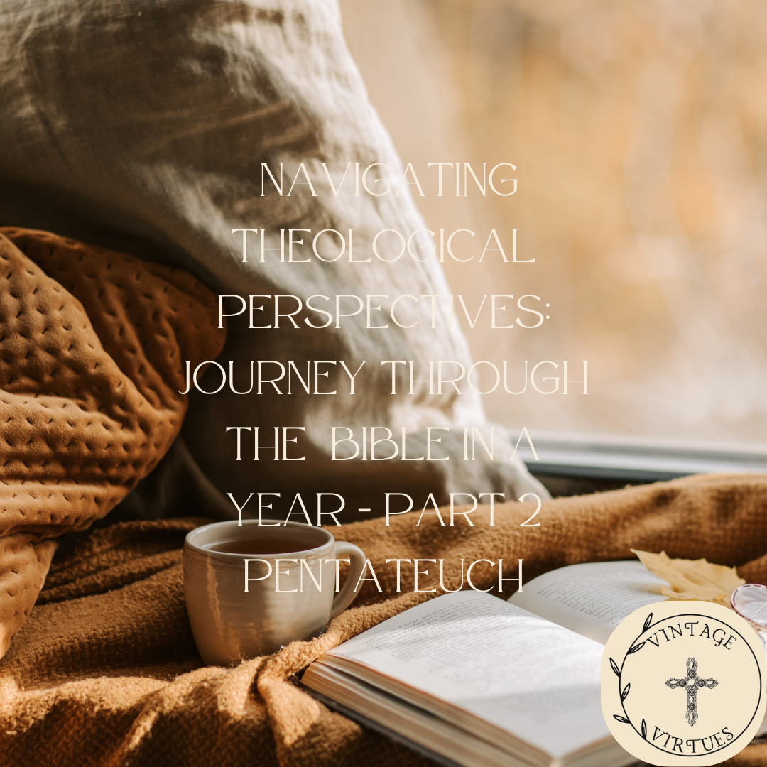 Theological Perspectives: Journey Through the Pentateuch – Vintage Virtues