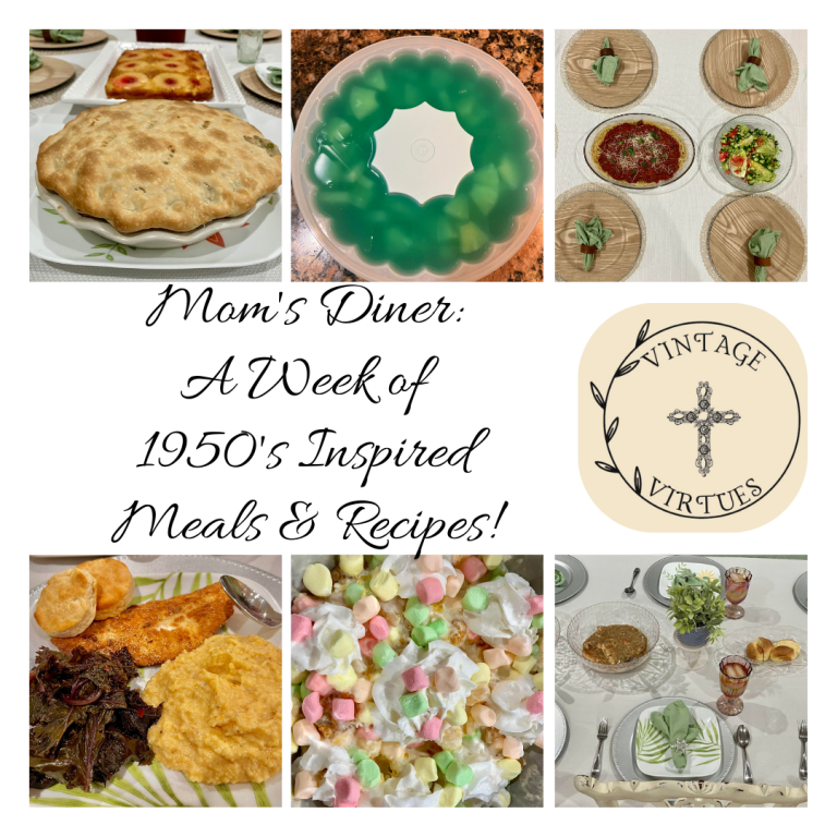 Mom’s Diner: A Week of 1950’s Inspired Meals & Recipes! – Vintage Virtues