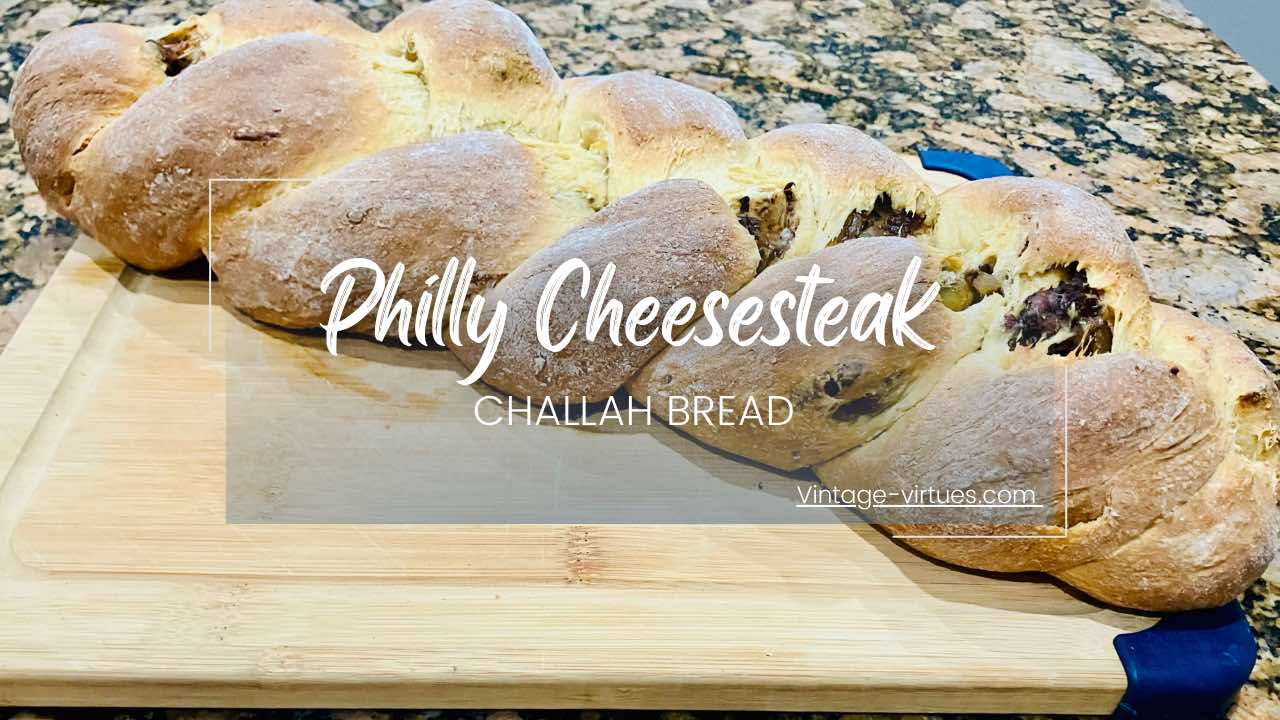 Philly Cheesesteak Filling Stuffed Challah Bread – Vintage Virtues